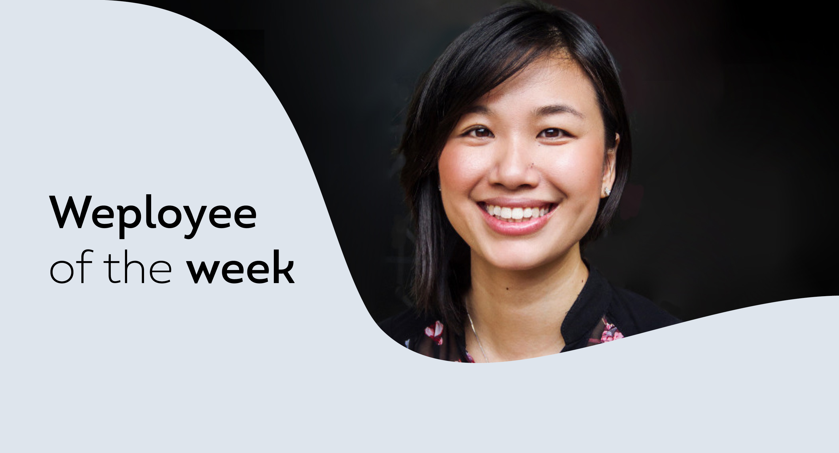 Meet Our Weployee Of The Week Mei meet-our-weployee-of-the-week-mei
